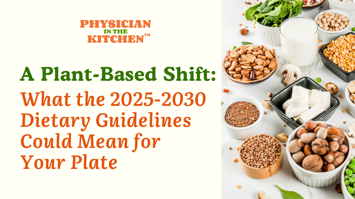 A Plant-Based Shift: What the 2025-2030 Dietary Guidelines Could Mean ...